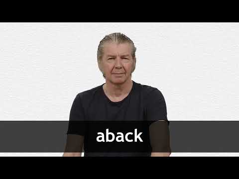 ABACK definition and meaning | Collins English Dictionary