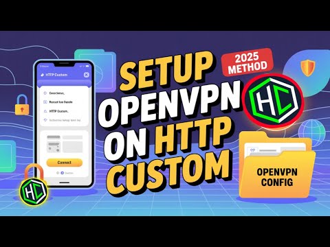 How to Setup OpenVPN Config on HTTP Custom App | Fast & Secure Internet Connection 2025