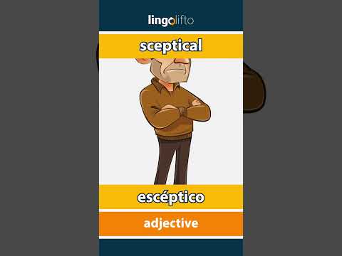 🇬🇧🇪🇸 sceptical - escéptico : learn English : aprendamos inglés : vocabulary builder