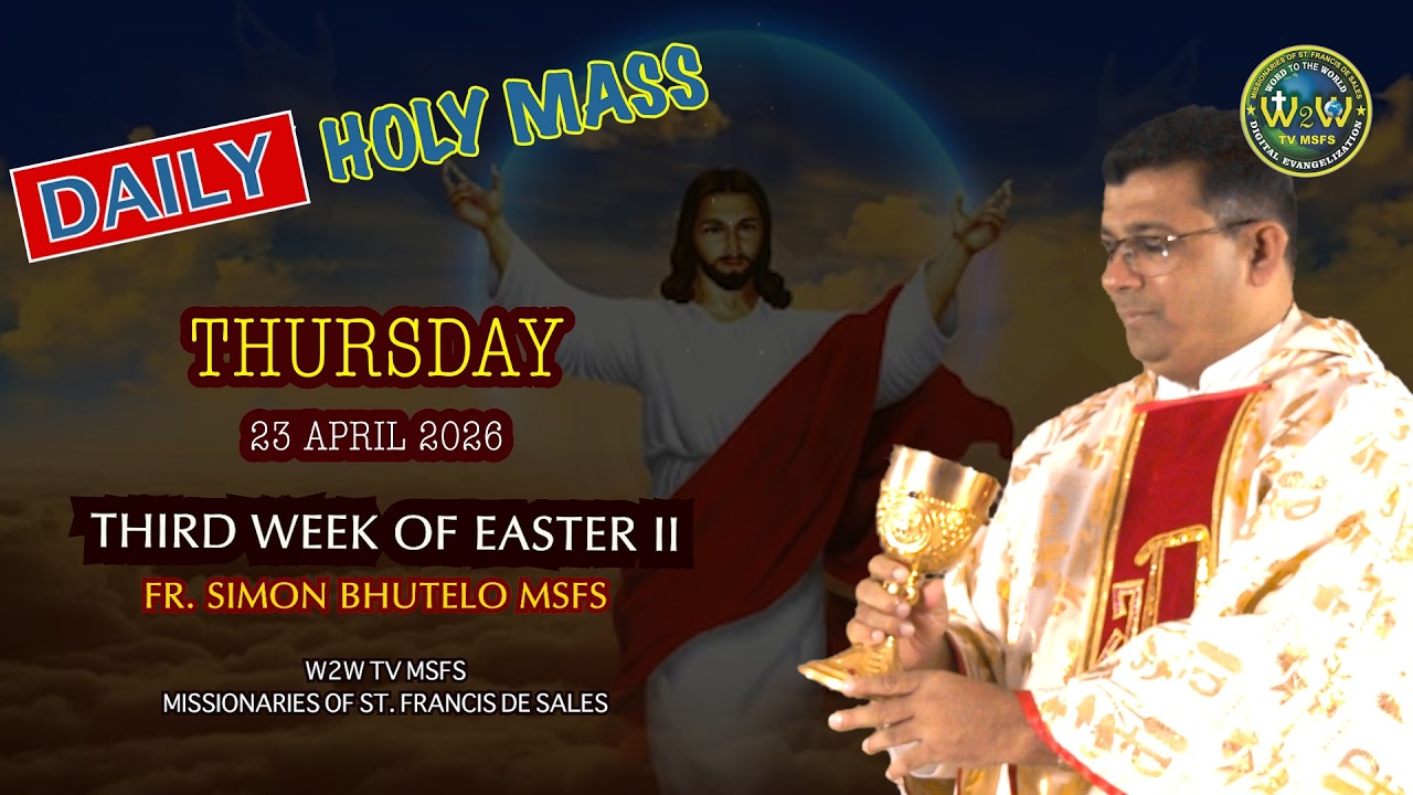 THURSDAY HOLY MASS | 23 APRIL 2026 | 3RD WEEK OF EASTER II by Fr  Simon #holymassdaily