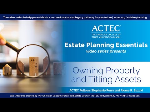 Owning Property and Titling Assets | JIC | JTWROS | JBE | Community Property