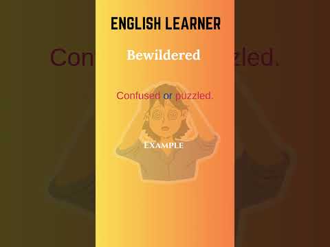 English Word - Bewildered - Meaning With An Example #englishwords #english #bewildered