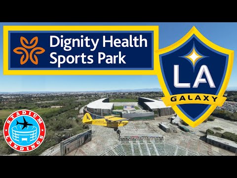Dignity Health Sports Park - Microsoft Flight Simulator STADIUM LANDING!