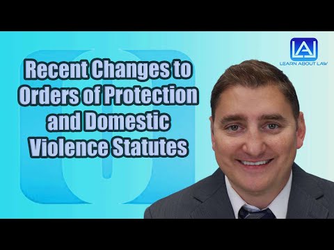 Recent Changes to Orders of Protection and Domestic Violence Statutes | Illinois Domestic Abuse Law