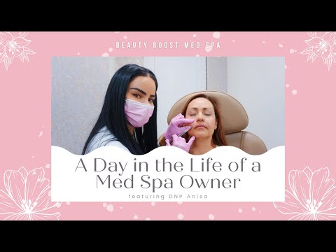 A Day in the Life of a Med Spa Owner w/ DNP Anisa