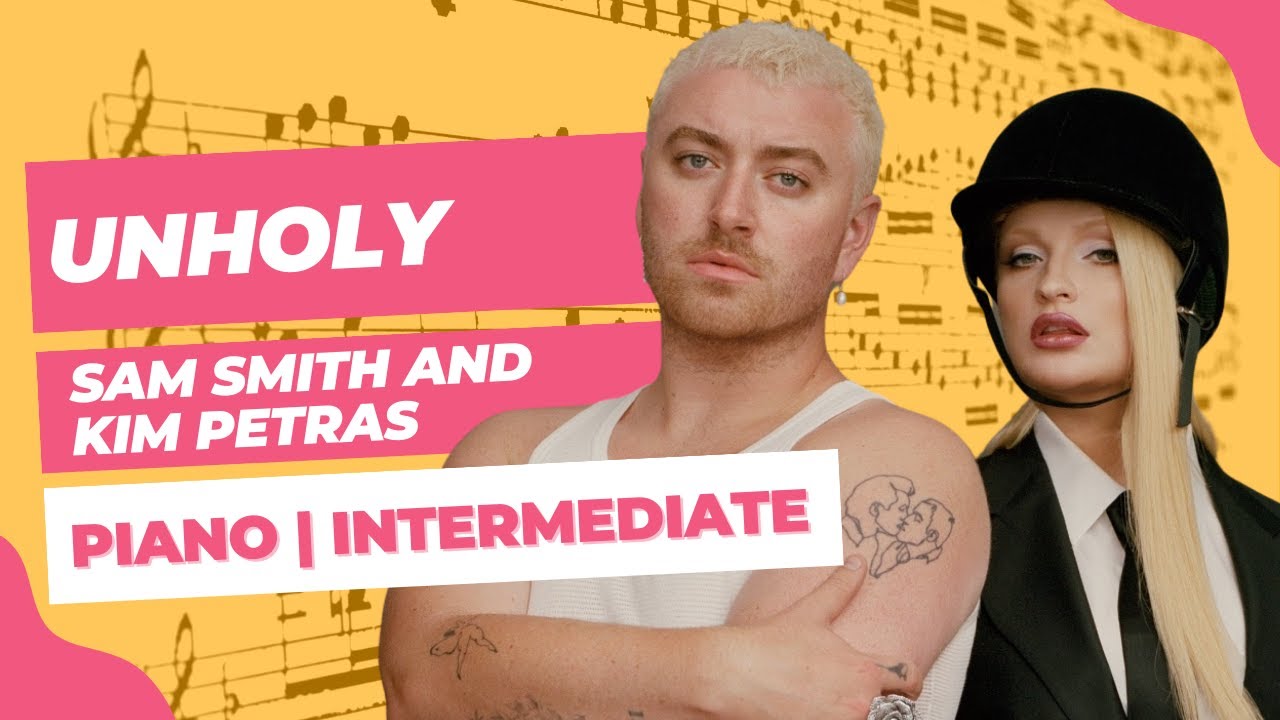 Unholy - Sam Smith and Kim Petras | Intermediate Piano Sheet Music