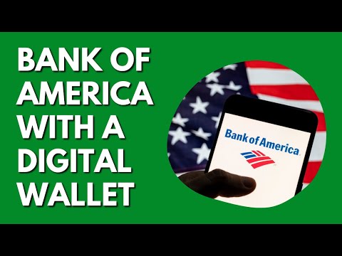 Does Bank Of America Have Digital Wallet?