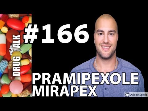 PRAMIPEXOLE (MIRAPEX) - PHARMACIST REVIEW - #166