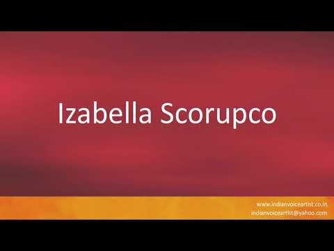 How to pronounce "Izabella Scorupco".