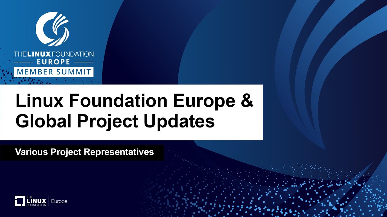 Linux Foundation Europe & Global Project Updates