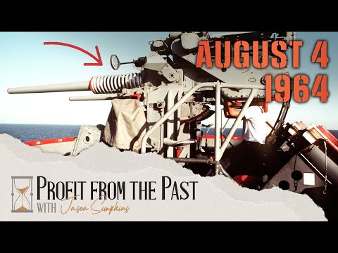 PROOF the Vietnam War was Started from a LIE. Profit From The Past - August 4, 1964