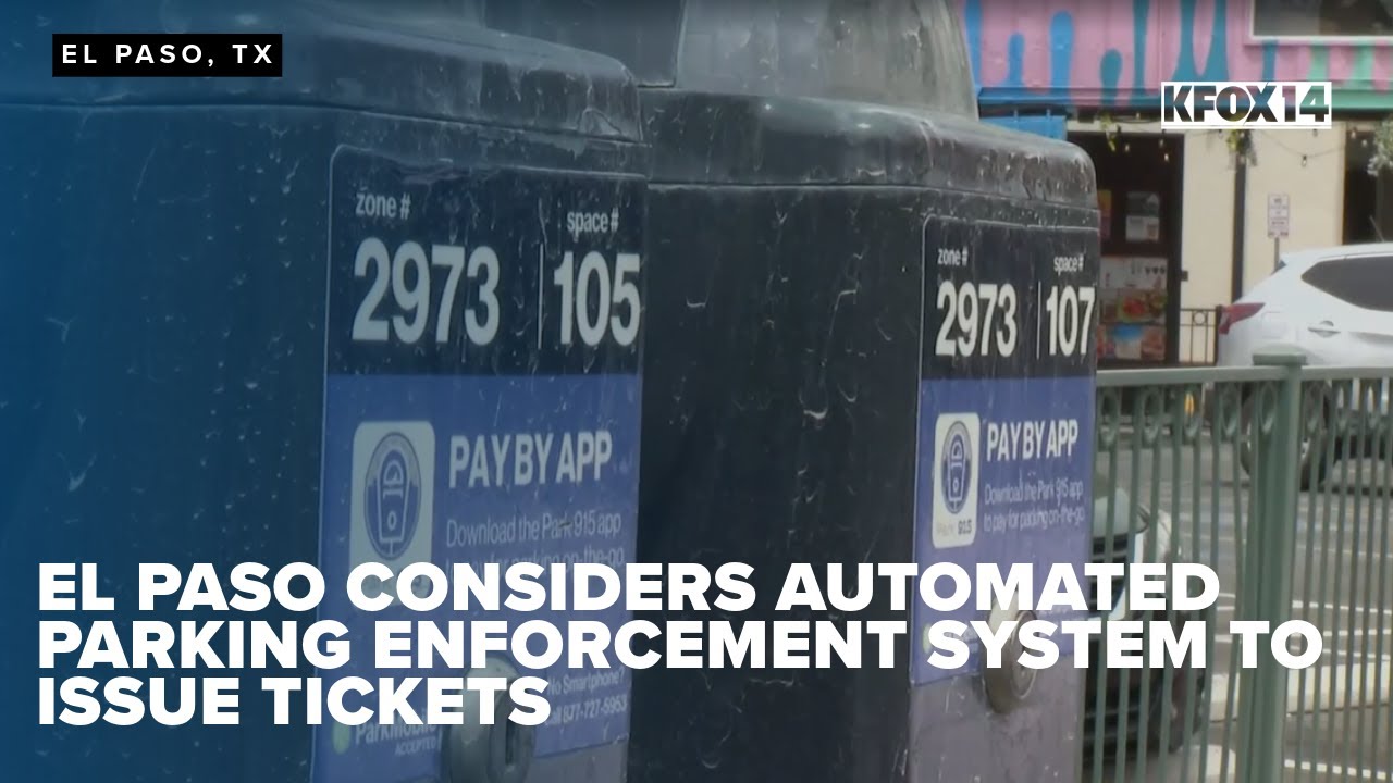 El Paso considers automated parking enforcement system to issue tickets