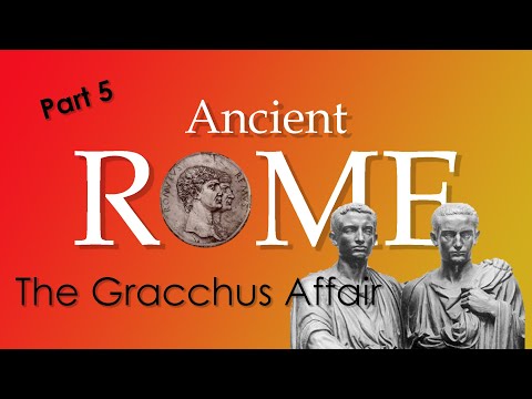 Extra Kredit Ancient Rome #5 - The Gracchus Affair