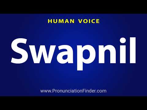 How To Pronounce Swapnil