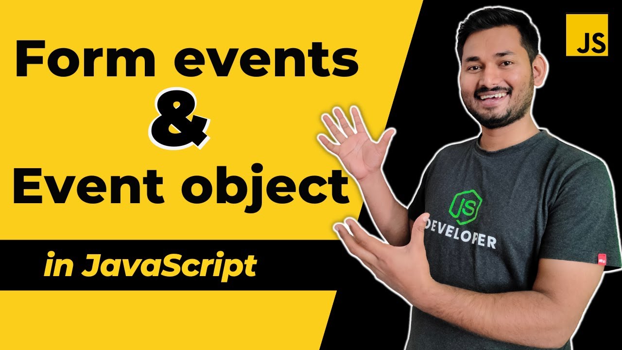 Form Event and Event Object in JavaScript | The Complete JavaScript Course | Ep.62