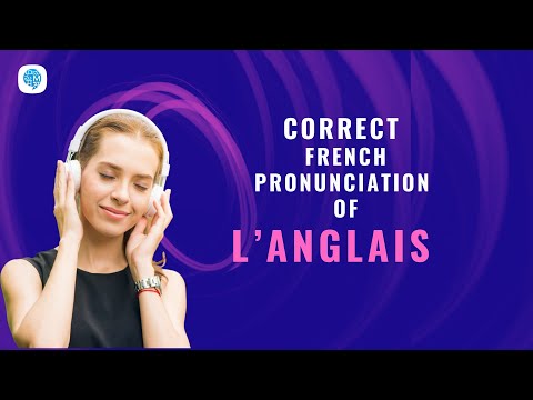 How to pronounce 'L’anglais ' (english) in French? | French Pronunciation