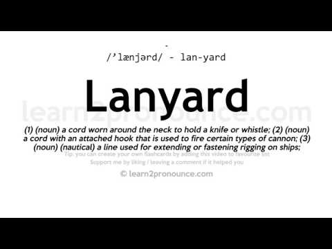 Pronunciation of Lanyard | Definition of Lanyard