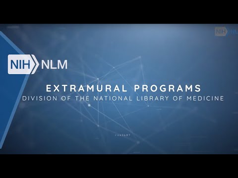 NLM Extramural Programs (EP) Overview