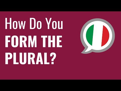 Ask an Italian Teacher - Nouns: How Do You Form the Plural?