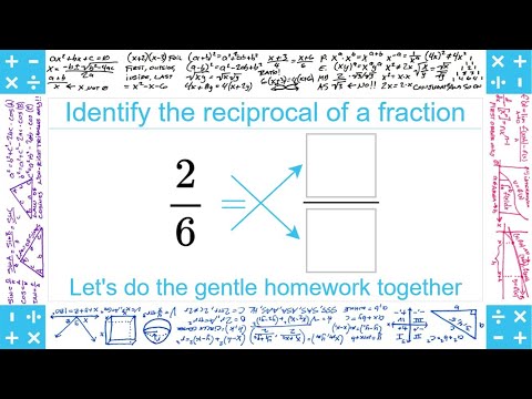 Reciprocal of a Fraction - Walkthrough of the Gentle Homework