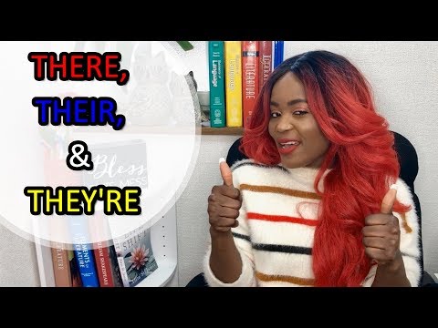 THERE, THEIR, and THEY'RE | When to Use. Learn the Difference.