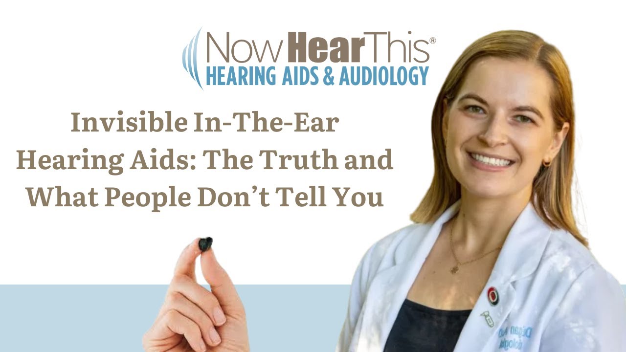 Invisible Hearing Aids: The Truth and What People Don't Tell You