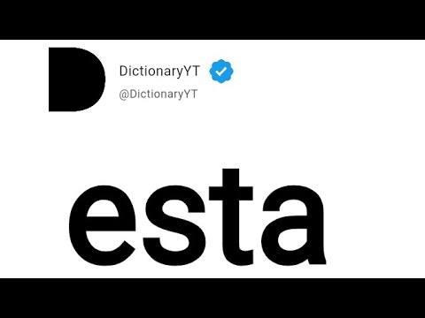 esta Meaning in English