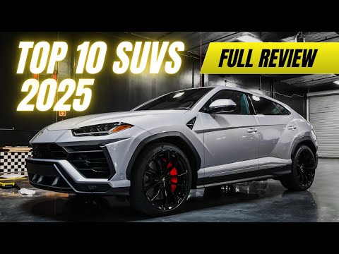 Top 10 SUVs You Can’t Miss in 2025 Future Designs! #usa