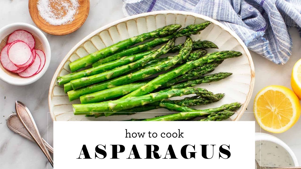How to Cook Asparagus - Love & Lemons