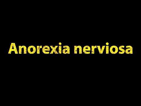 How To Pronounce Anorexia nerviosa