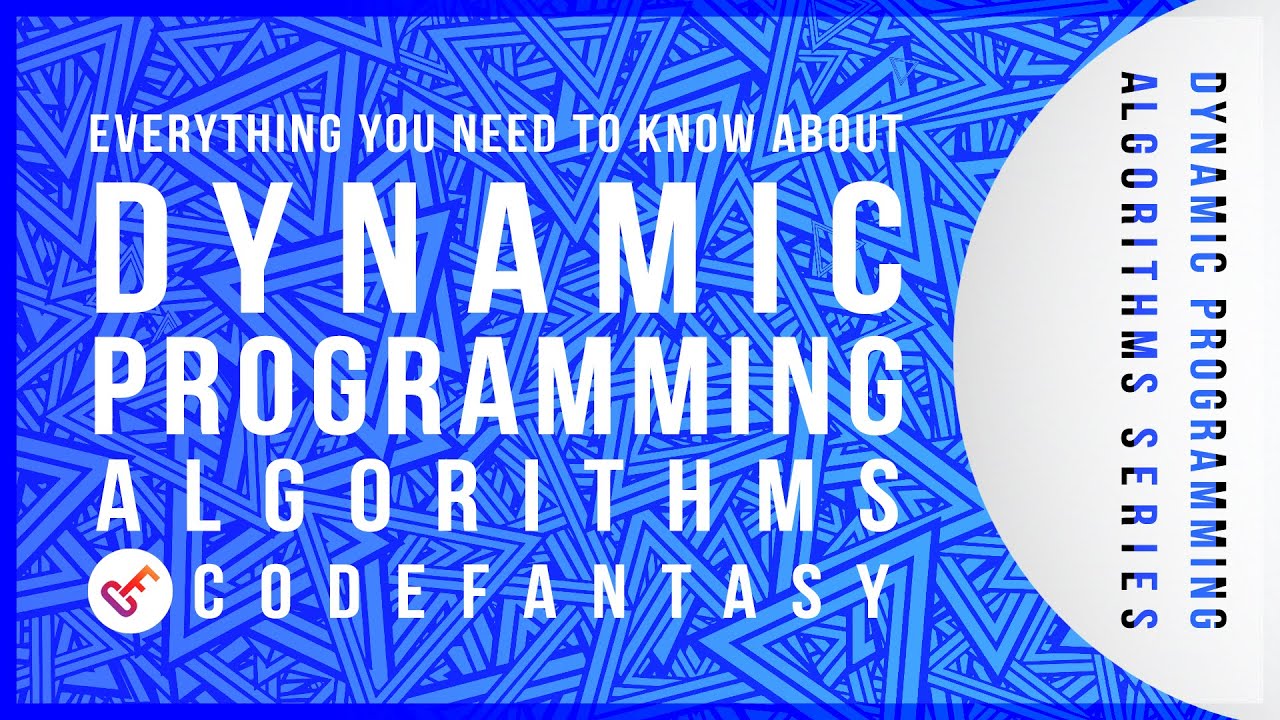 Dynamic Programming Algorithms - Coding Interview Series