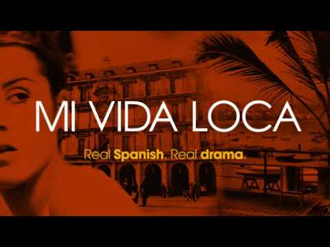 Mi Vida Loca. Introduction. Spanish. Old BBC beginner learning drama course.