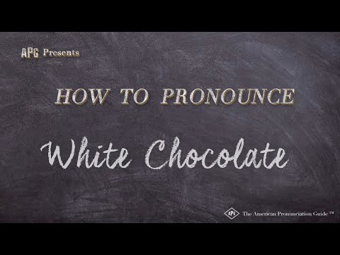 How to Pronounce White Chocolate (Real Life Examples!)