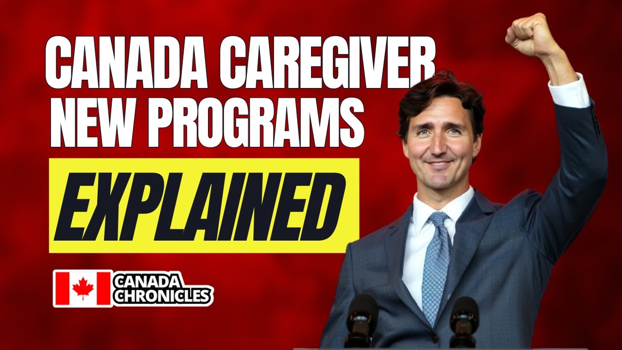 Canada Caregiver Immigration 2024: Everything You Need to Know (New Programs!) | Canada Chronicles
