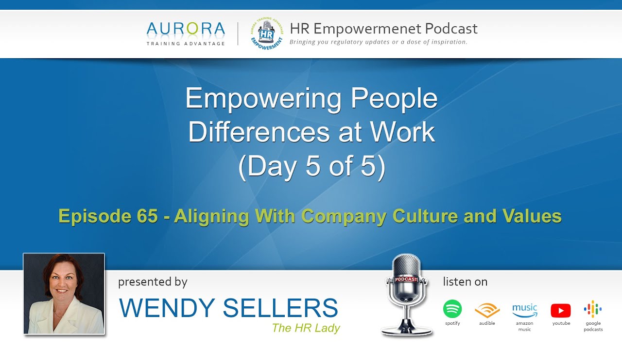 Empowering People Differences - Aligning With Company Culture (Ep 65)