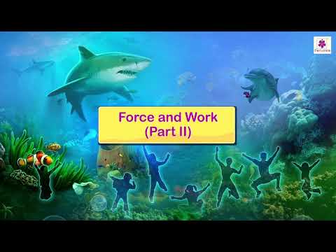 Force and Work | Science For Kids | Periwinkle