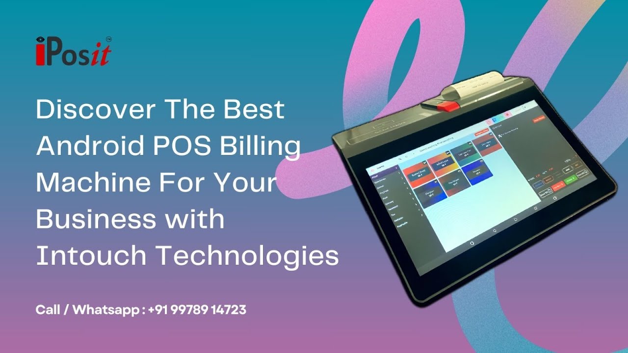 Android POS Billing Machine by Intouch Technologies - Rajkot  |  Call Now : +91-9978914723