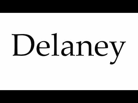 How to Pronounce Delaney