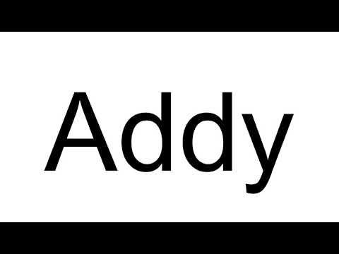 How to Pronounce Addy