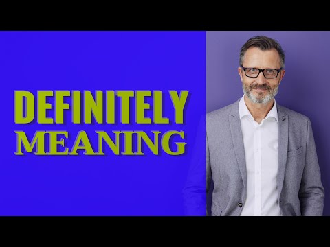 Definitely | Meaning of definitely 📖 📖 📖 📖