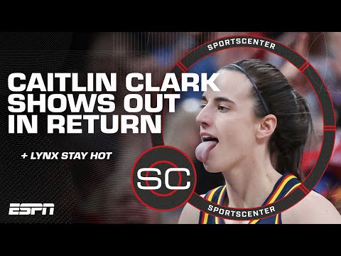 HIGHLIGHTS from Caitlin Clark's return + Napheesa Collier drops 32 PTS over Sparks ⚡ | SportsCenter