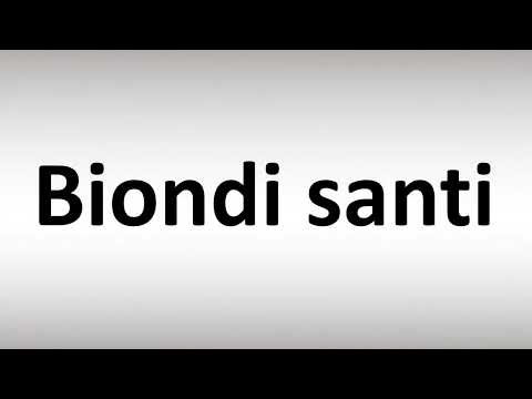 How to Pronounce Biondi Santi