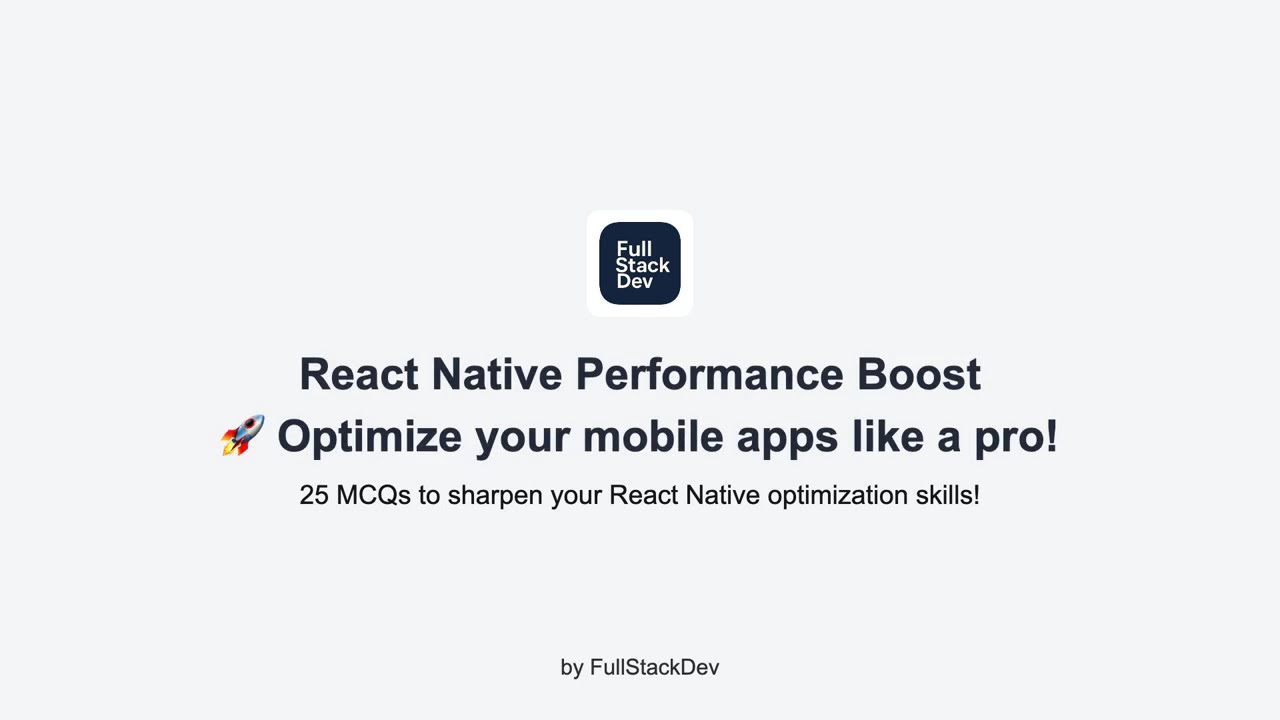 25 React Native Performance Interview Questions (Quiz Edition!)