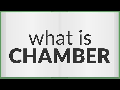 Chamber | meaning of Chamber