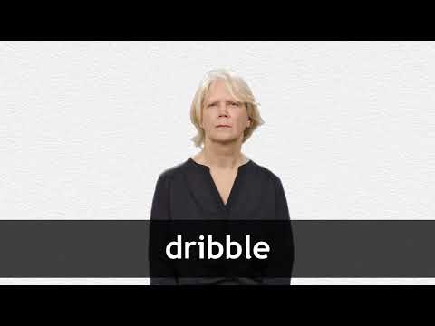 DRIBBLE - Definition & Translations | Collins English Dictionary