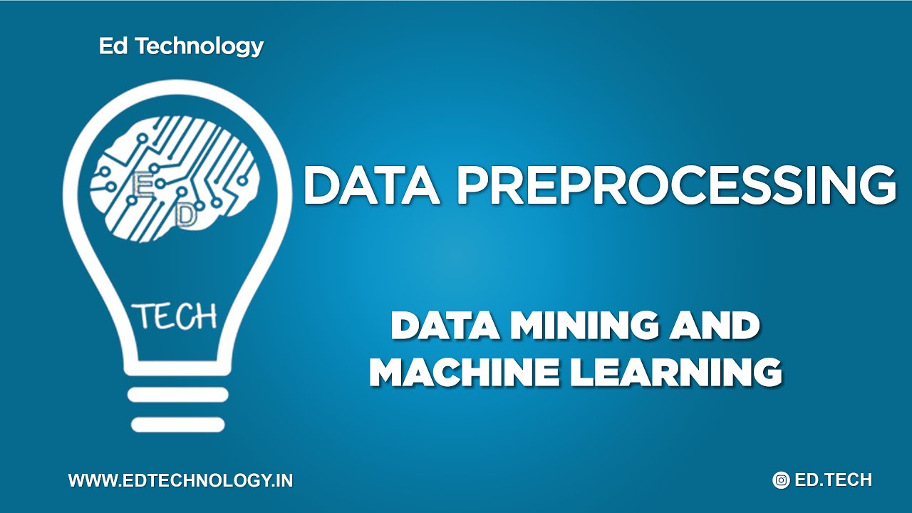WHAT IS DATA PREPROCESSING | DATA PREPROCESSING STEPS FOR MACHINE LEARNING | DATA MINING LECTURES