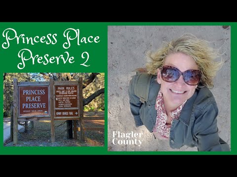 Princess Place Preserve - Part Two / DAY TRIP / FLAGLER COUNTY