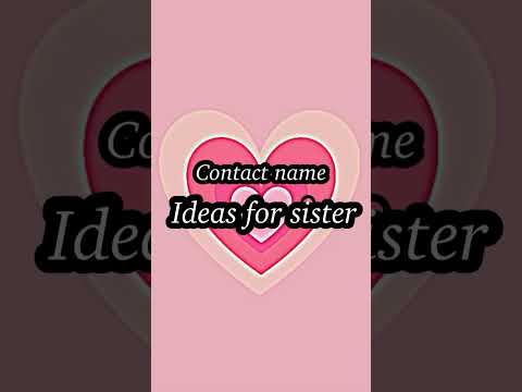 Contact name ideas for sister