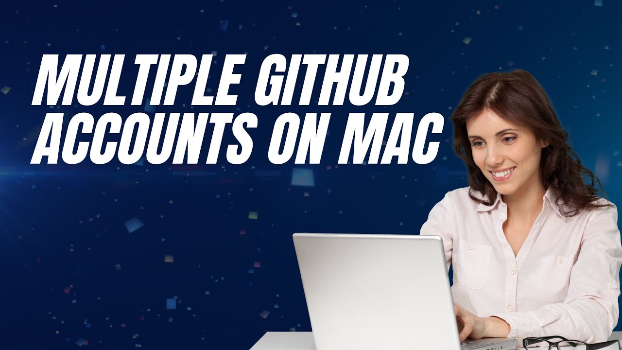 How to manage multiple GitHub accounts on a single machine with SSH keys