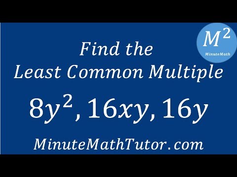Find the Least Common Multiple of 8y^2, 16xy, 16y
